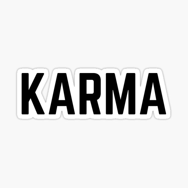 "Karma" Sticker for Sale by PalashPOD | Redbubble