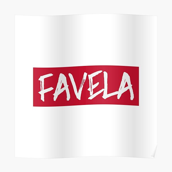 Favela Posters | Redbubble