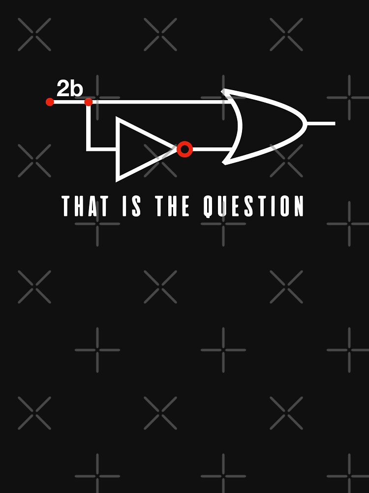"2B Or Not 2B Boolean Logic" Essential T-Shirt for Sale by Jack Curtis ...