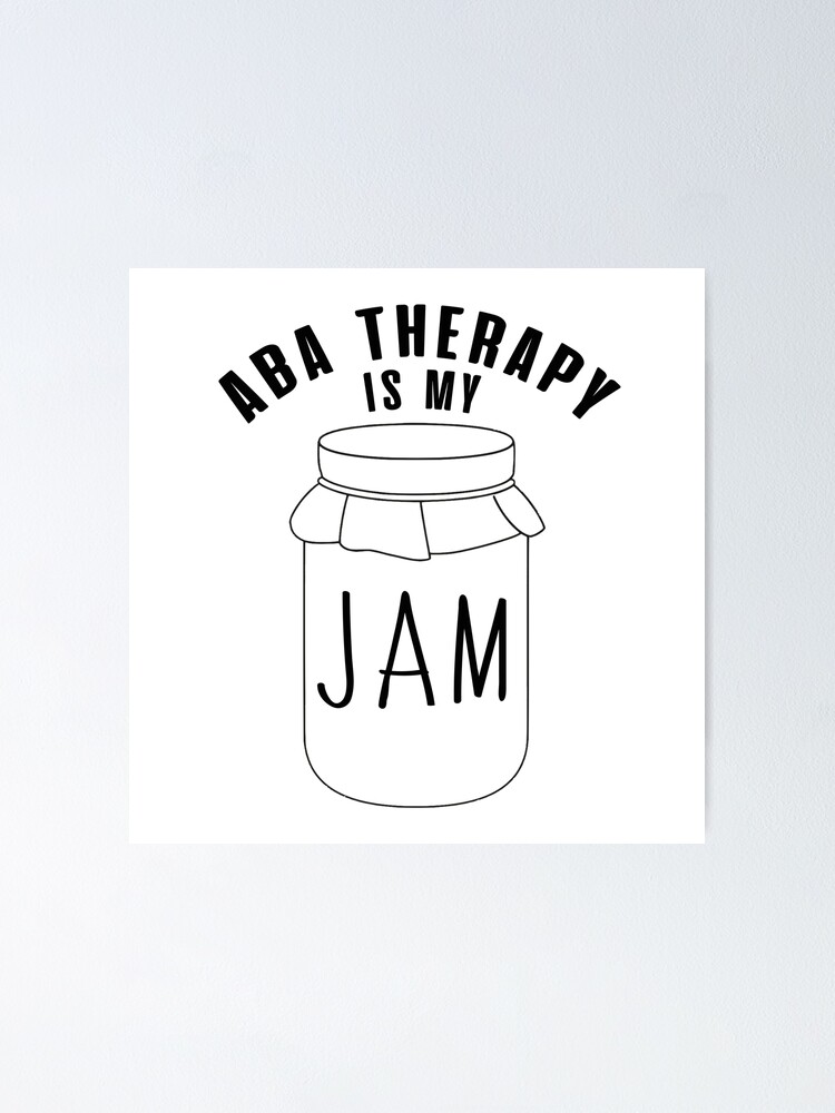 "ABA Therapy Behavior Analysts " Poster by JackCurtis1991 | Redbubble