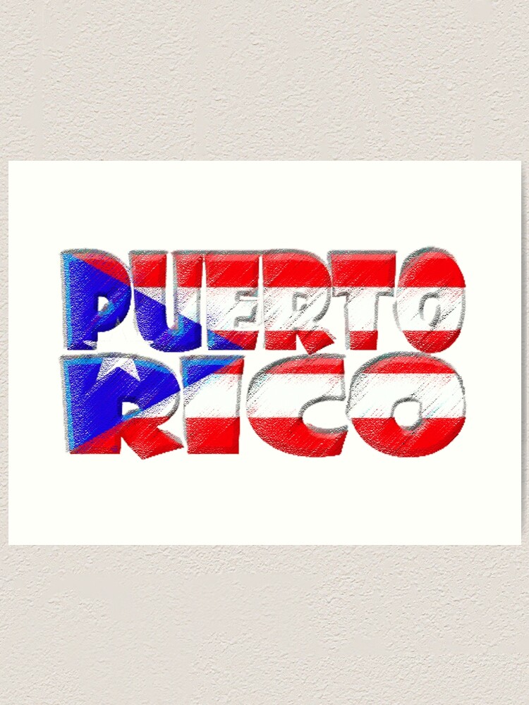 "Puerto Rico Font with Puerto Rican Flag" Art Print for Sale by ...