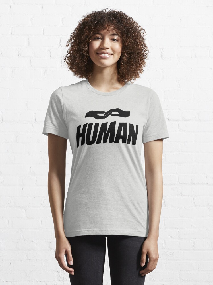 "Human" T-shirt by ChaudharyInter | Redbubble