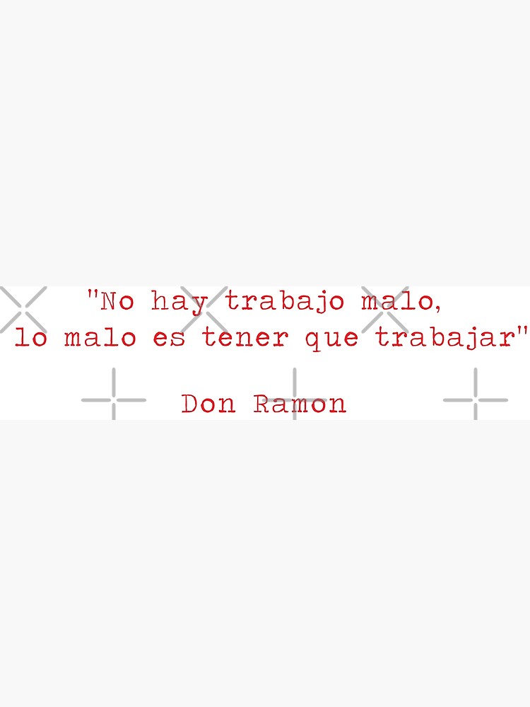 Don Ramon Quotes Ramón Valdés Wikiquote