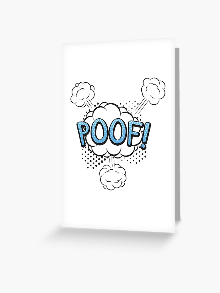 "POOF! Comic Design By Clumsy Duck MIA" Greeting Card for Sale by ...