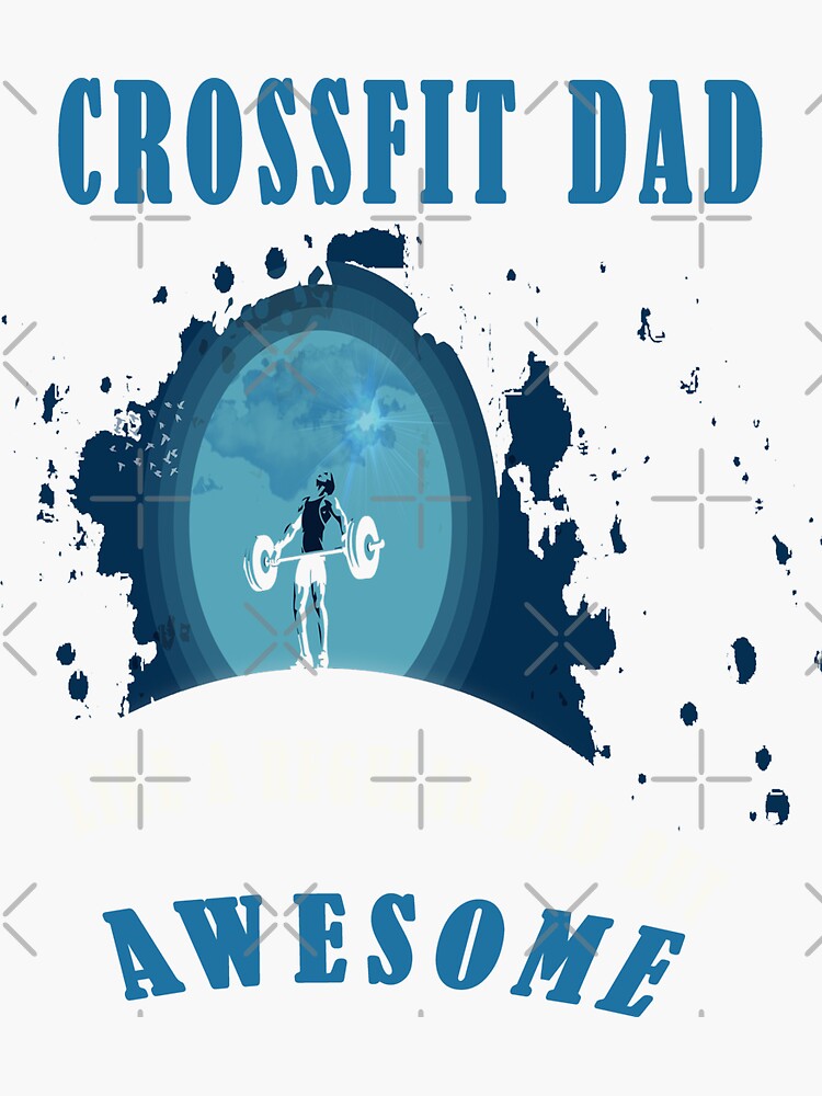 Pegatina « Camiseta "Crossfit Dad Like A Regular Dad But Awesome" que ...