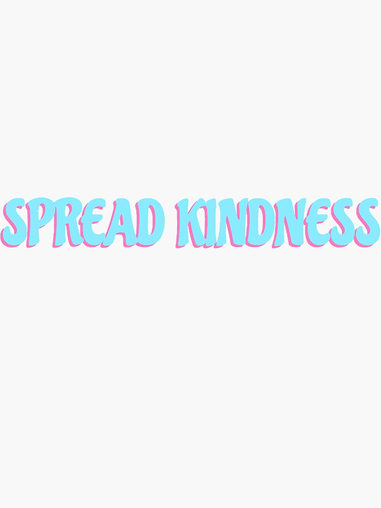 "Spread Kindness sticker and mask" Sticker by aspen253 | Redbubble