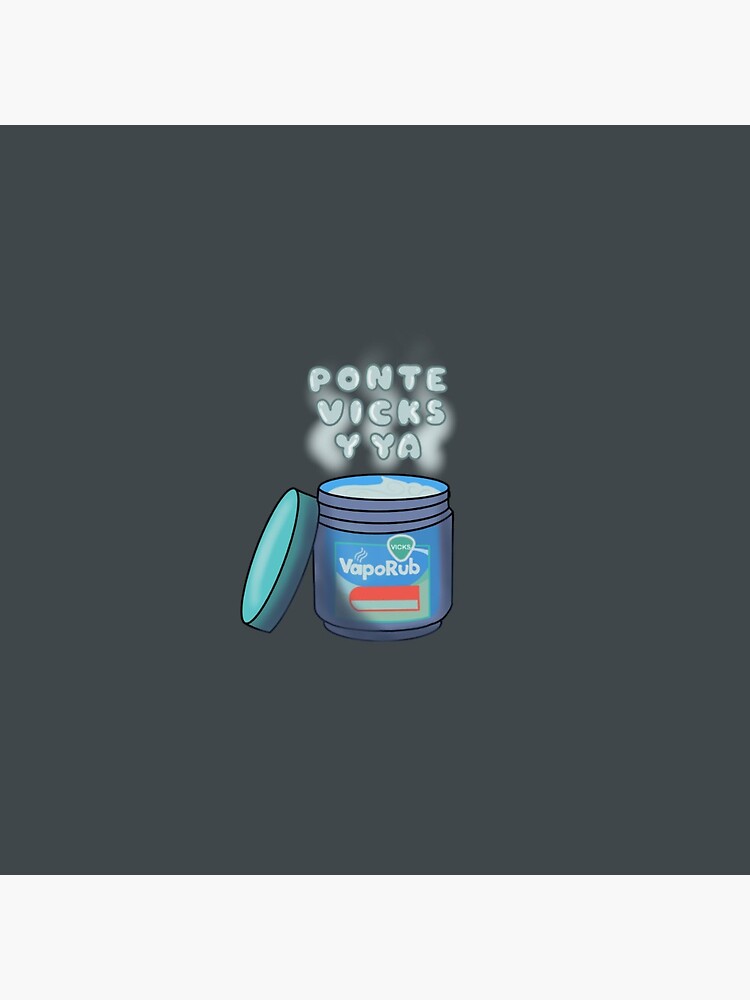 "Ponte Vicks Y Ya" Art Print by kassiedoodless | Redbubble