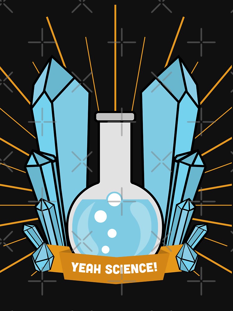 "Yeah Science!" T-shirt by shaylayy | Redbubble