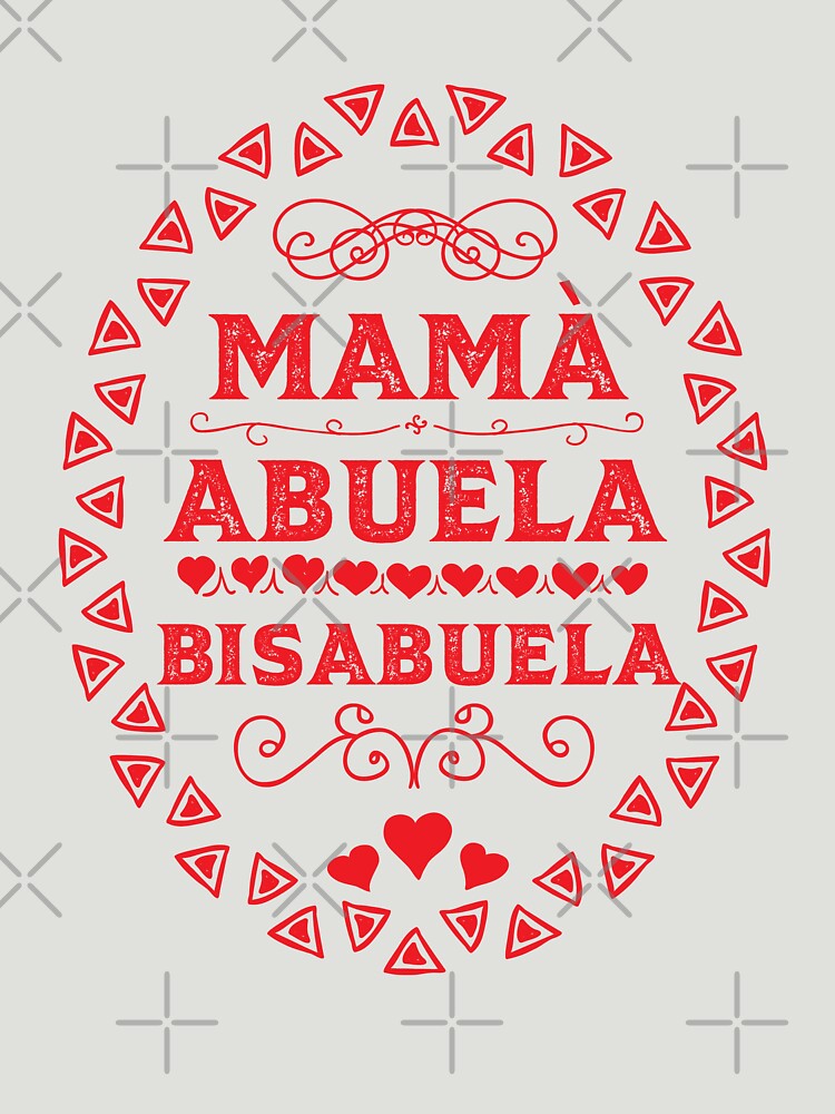 "Best Bisabuela Ever Womens Mama Abuela Spanish Mother's" T-shirt by ...