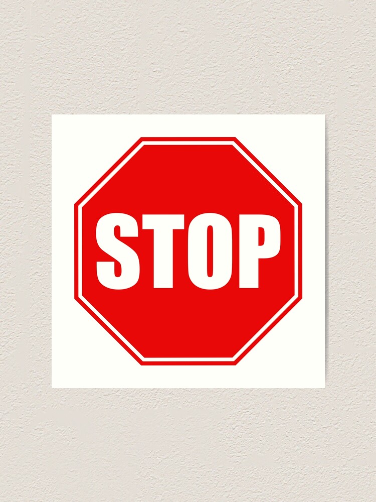 "stop sticker" Art Print by huella | Redbubble