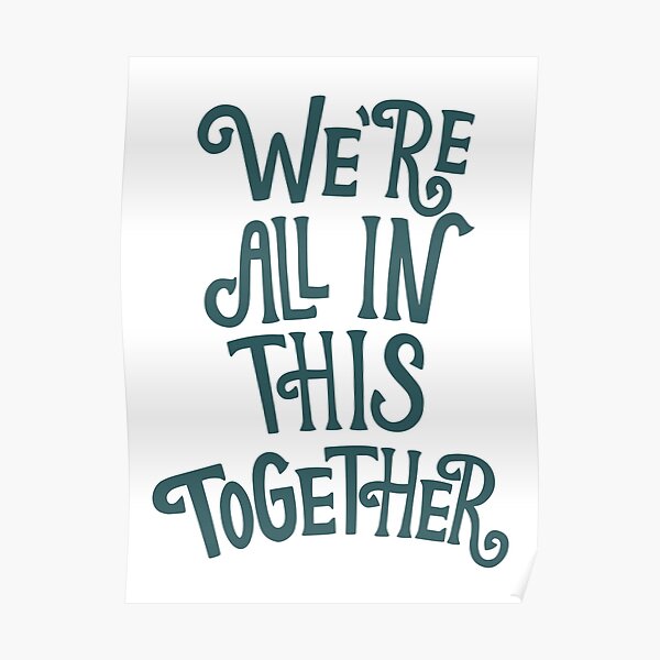 Were All In This Together Posters | Redbubble