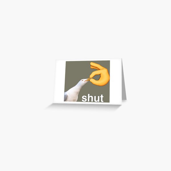 "Shut Bird Meme" Greeting Card for Sale by kayciebrookens | Redbubble