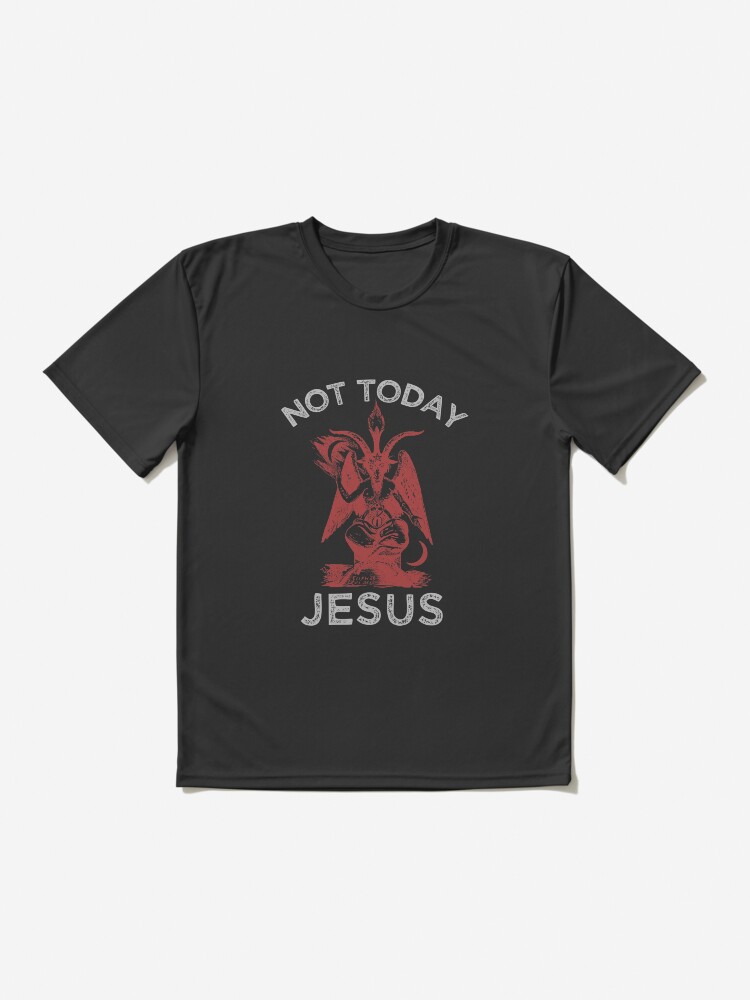 Not Today Jesus Satan Sigil Of Baphomet Funny Death Metal Parody