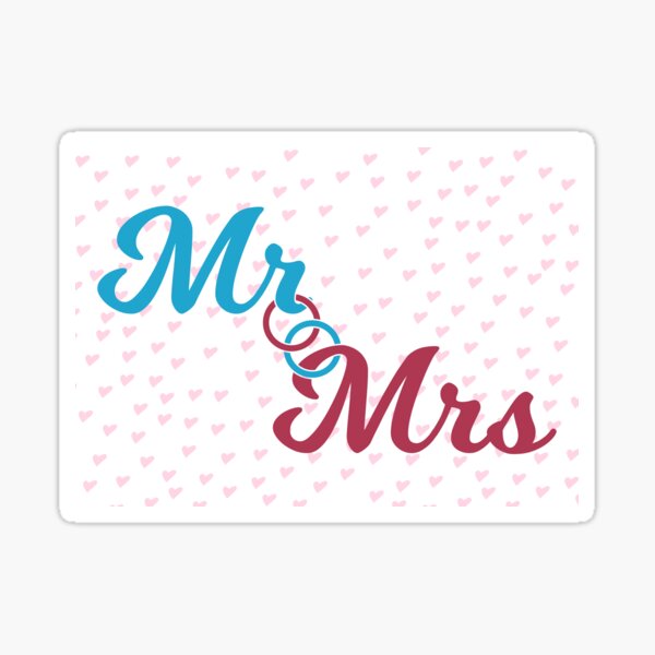 "Mr & Mrs" Sticker for Sale by Artistic-Bison | Redbubble