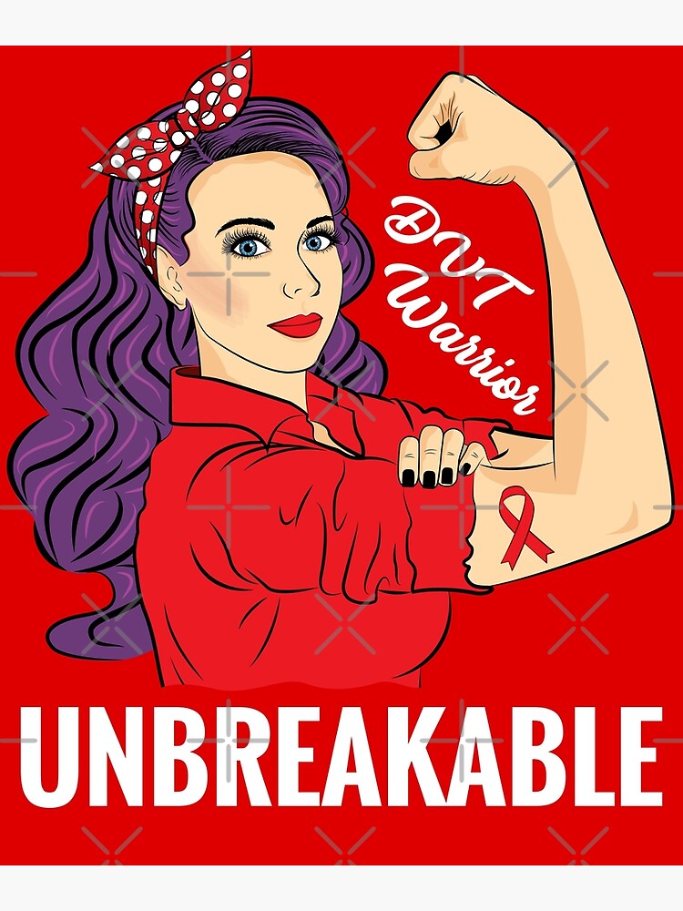 "Deep Vein Thrombosis Awareness DVT Blood Clot Warrior" Poster for Sale ...