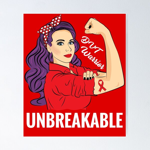 "Deep Vein Thrombosis Awareness DVT Blood Clot Warrior" Poster for Sale ...