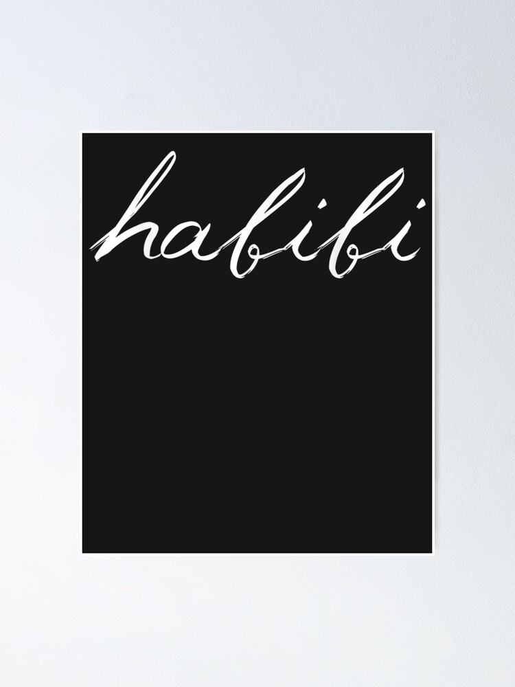 "Habibi My Love Arabic English Script " Poster by DaireShitrig | Redbubble