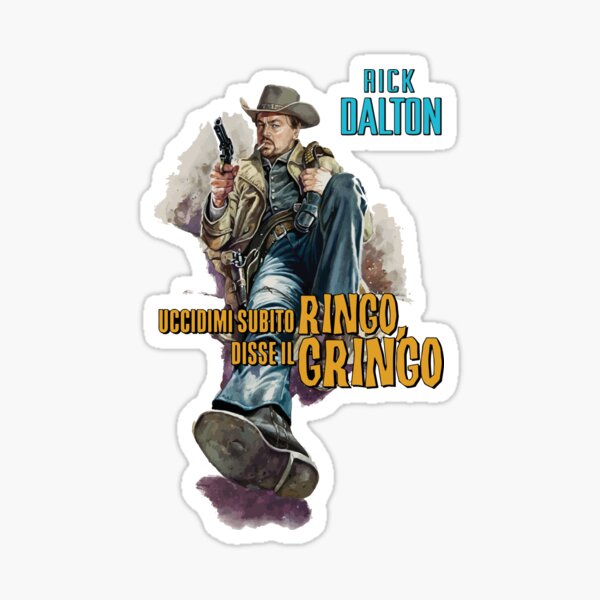 "rick dalton gringo" Sticker for Sale by DEEP-SOUTH | Redbubble