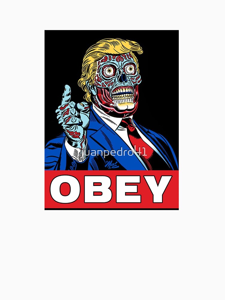 "Trump They Live" Essential T-Shirt by juanpedro41 | Redbubble