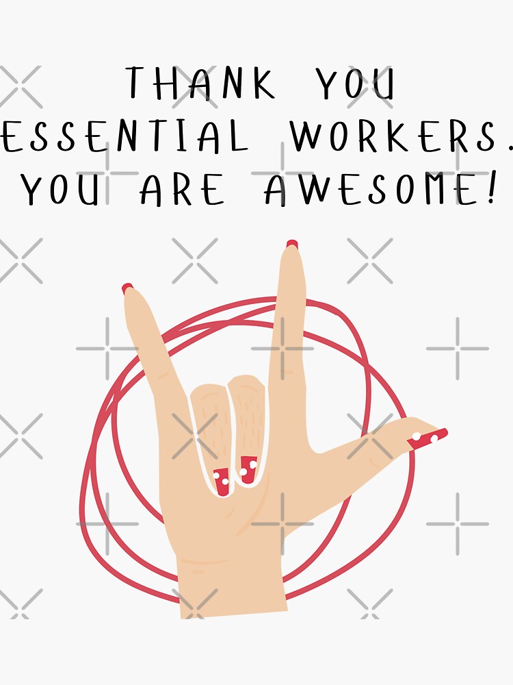 "Thank You Essential Workers! You Are Awesome!" Sticker for Sale by ...