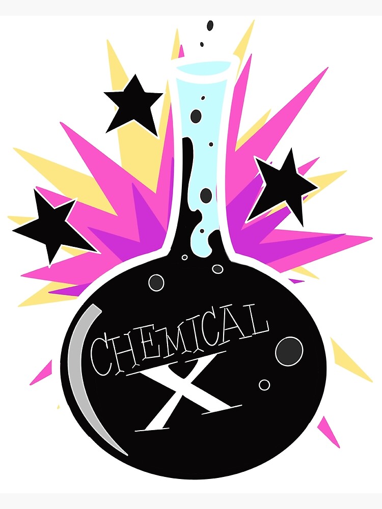 "Chemical X" Poster for Sale by FoxyF0X | Redbubble
