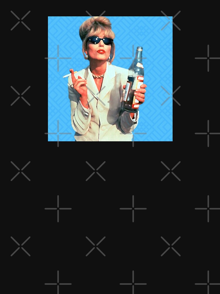 "Every Woman Needs a Role Model AbFab Patsy" T-shirt for Sale by ...