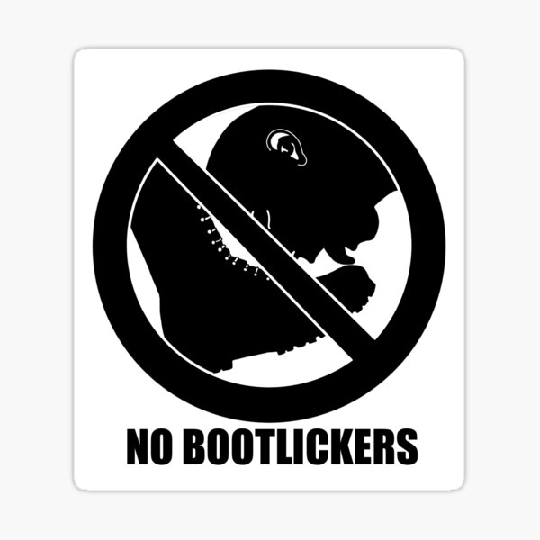 Bootlickers Gifts & Merchandise | Redbubble