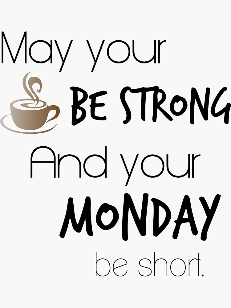 "Coffee on Monday" Sticker by RayMars21 | Redbubble