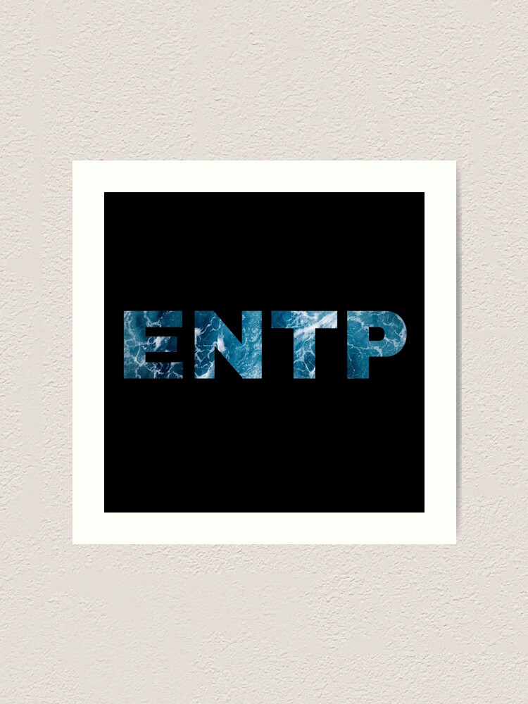 "ENTP MYERS BRIGGS TYPE INDICATOR MBTI WATER FONT" Art Print for Sale ...