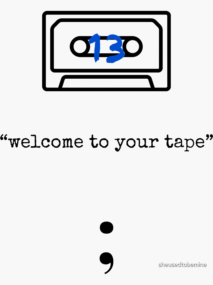 "13 Reasons Why Sticker Pack" Sticker for Sale by sheusedtobemine ...