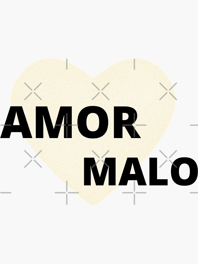 "Amor Malo" Sticker for Sale by hetalp04 | Redbubble