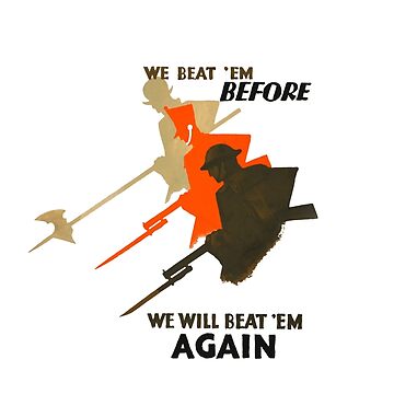 "We beat 'em before, we will beat 'em again" Sticker for Sale by ...