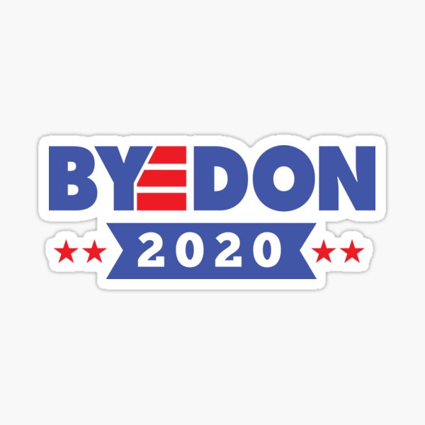 "Bye Don 2020" Sticker by japdua | Redbubble