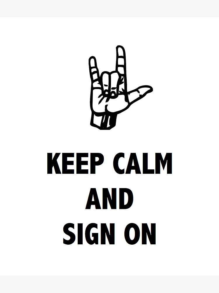 "KEEP CALM & SIGN ON" Sticker for Sale by cyiann1 | Redbubble