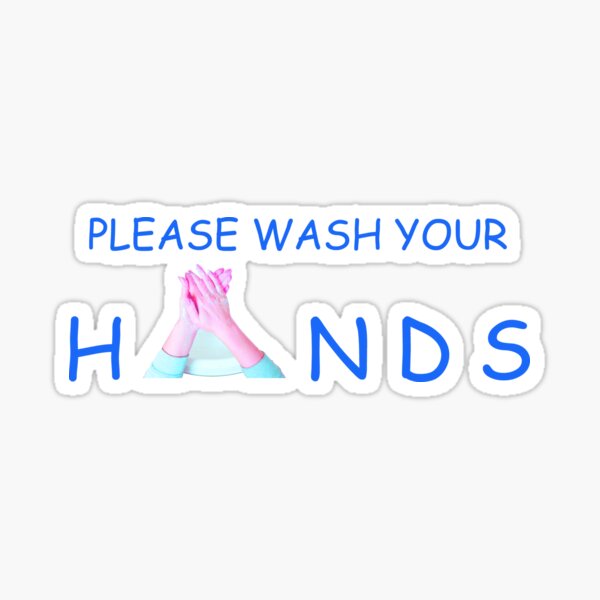 "Please Wash Your Hands" Sticker for Sale by Artstastic | Redbubble