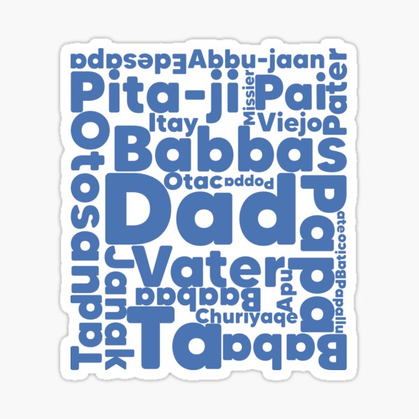 "Father`s day Father in all languages." Sticker by Botiga | Redbubble