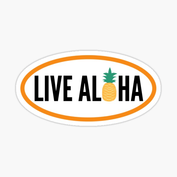 "Live Aloha " Sticker for Sale by SoTrendy | Redbubble