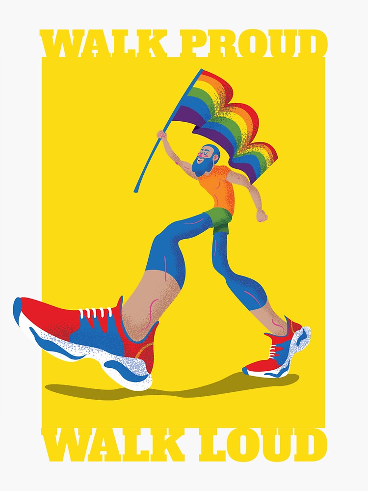 "Walk Proud Walk Loud, pride, equality, justice, resist" Sticker for ...