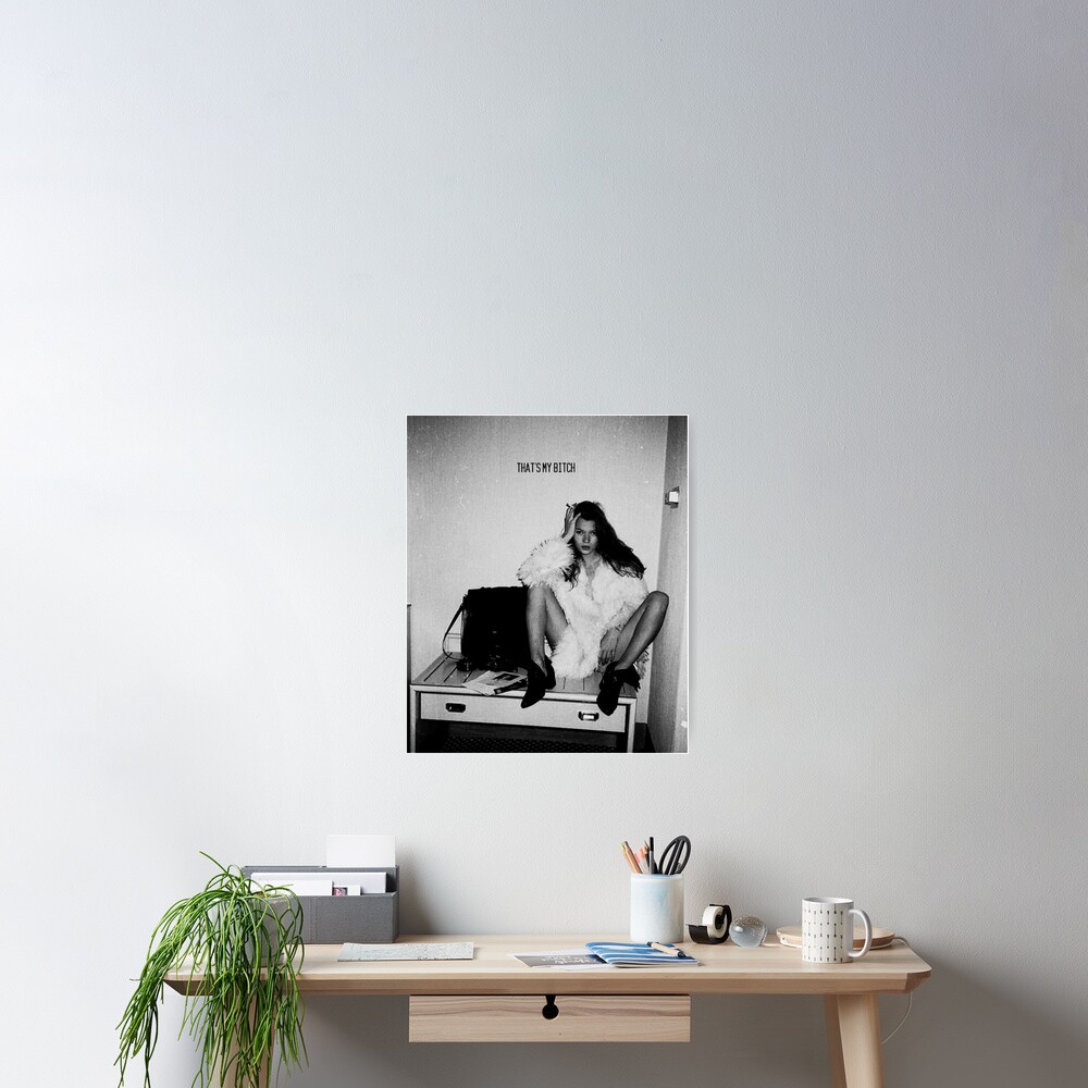 Thats My Bitch Smoking Girl Poster For Sale By Shop4fun Redbubble