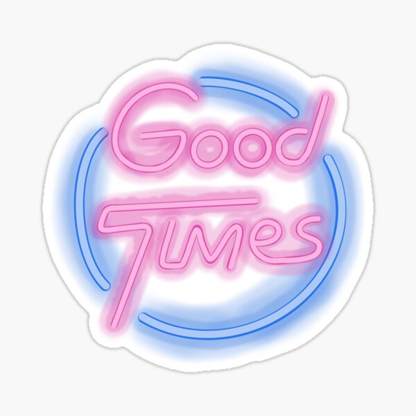 "Neon good times sign" Sticker by Sara-tonin | Redbubble