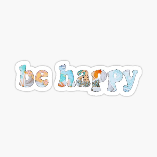"be happy aesthetic sticker" Sticker by madebylauren | Redbubble