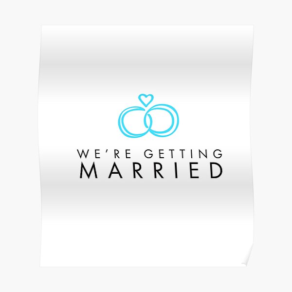 "GETTING MARRIED - BLUE - WEDDING - INVITATION CARD" Poster for Sale by ...