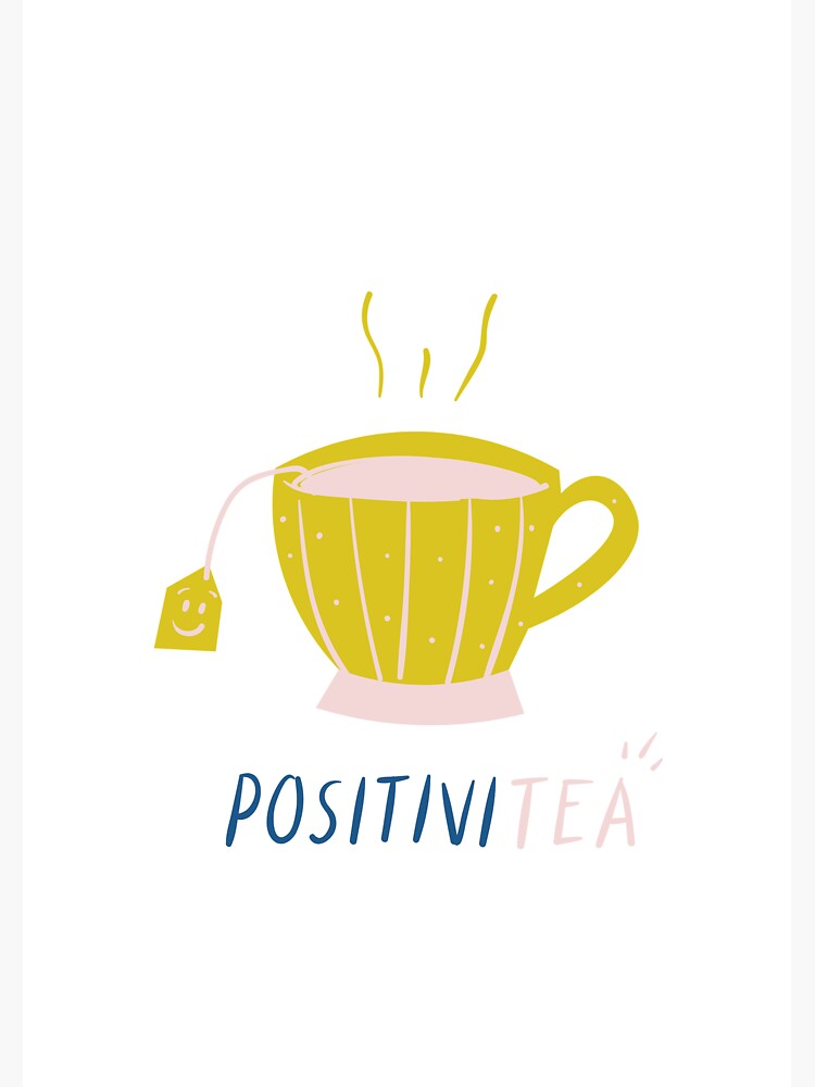 "Positivitea " Sticker for Sale by daphnedesign | Redbubble
