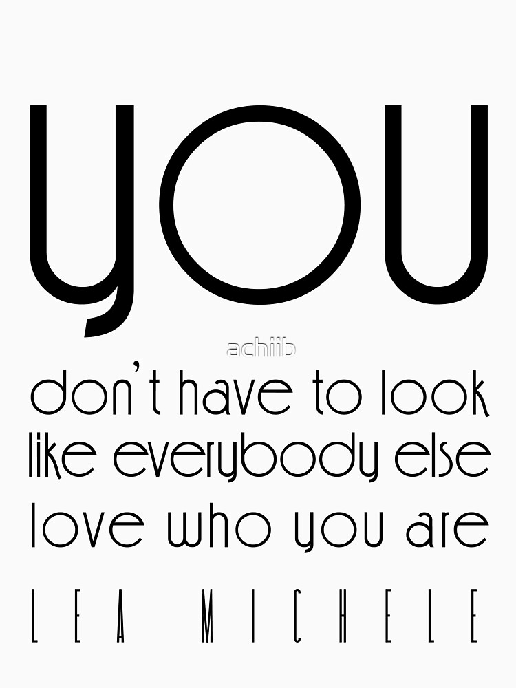 "You don't have to look like everybody else love who you are" T-shirt ...