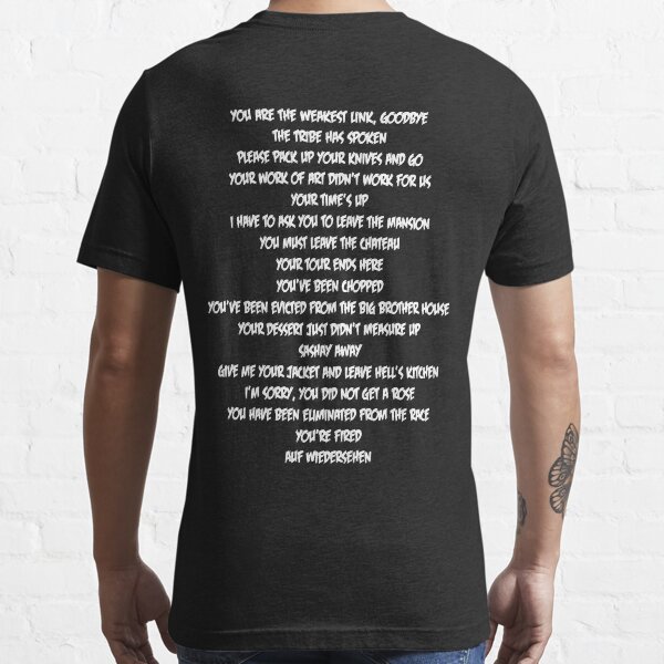 "You are the weakest link, goodbye" T-shirt by alsadad | Redbubble