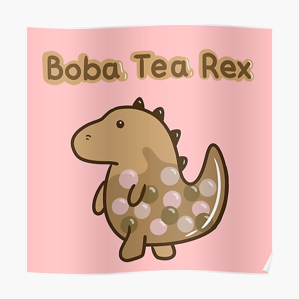 "Boba Tea Rex - bubbletea dino" Poster for Sale by StarGazeArtz | Redbubble