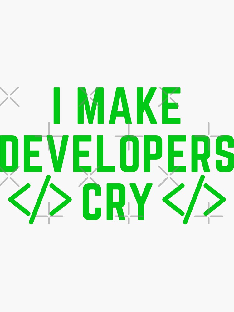 "QA Engineer - Project Manager - Funny I Make Developers Cry" Sticker ...