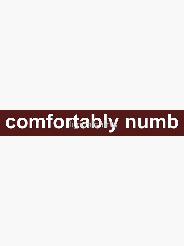 "Pink Floyd - Comfortably Numb - light text" Sticker for Sale by ...