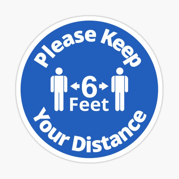 "Please Keep Your Distance 6 feet - Rounded Sign, Blue and White ...