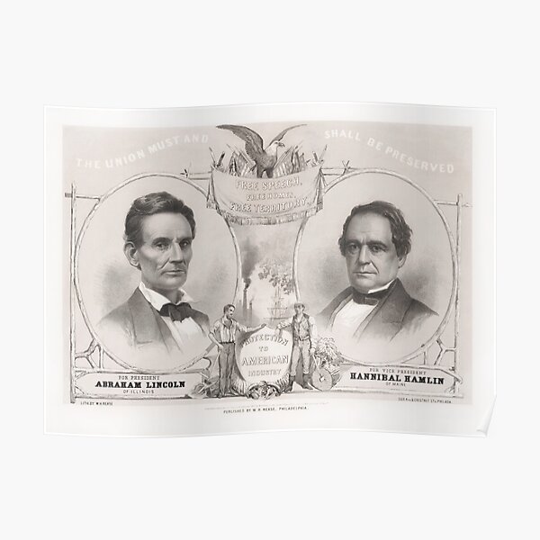 "Abraham Lincoln and Hannibal Hamlin 1860 Presidential Election" Poster ...